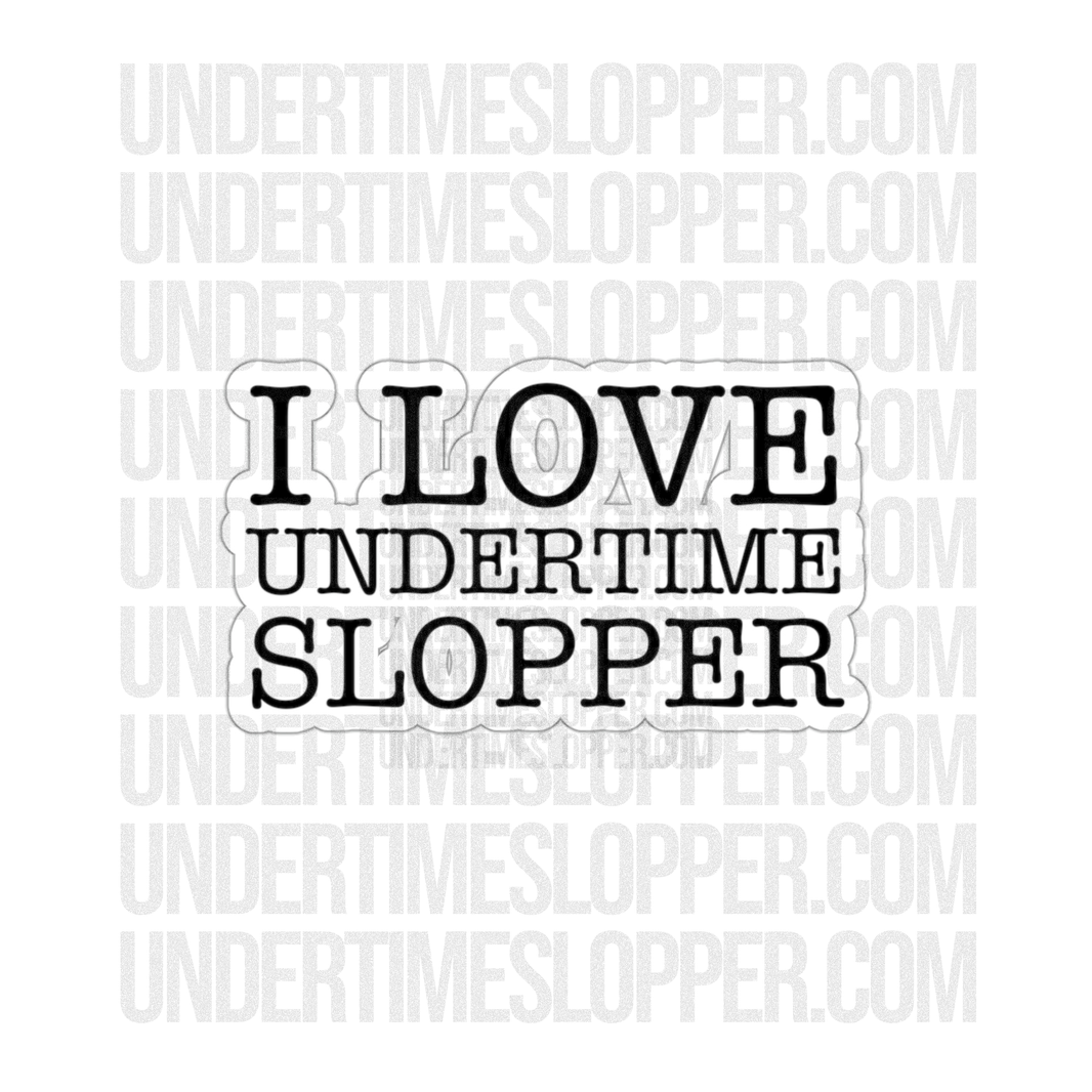 Undertime Slopper - undertimeslopper.com (Official Merch ...